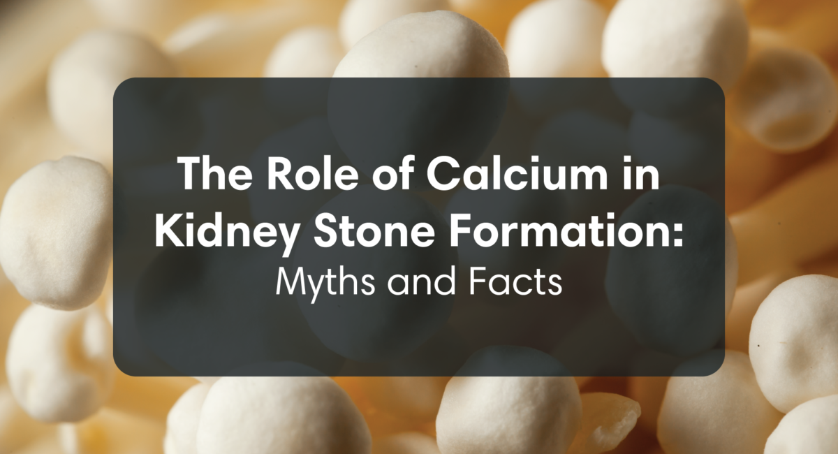 The Role of Calcium in Kidney Stone Formation: Myths and Facts ...